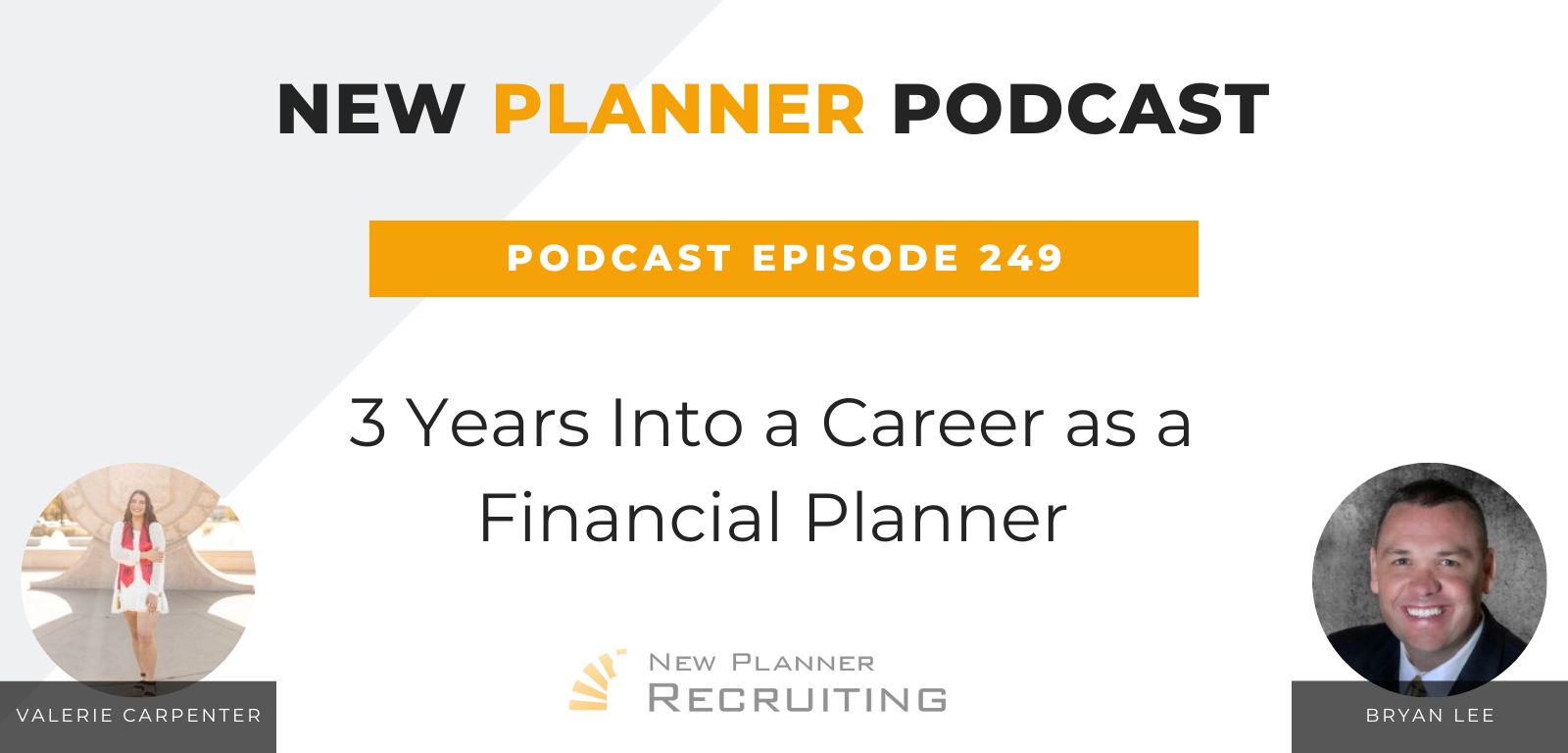 Ep #249: 3 Years Into a Career as a Financial Planner with Valerie ...